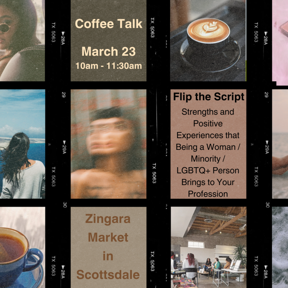 Coffee Talk #3 - "Flip the Script"- Strengths and Positive Experiences ...