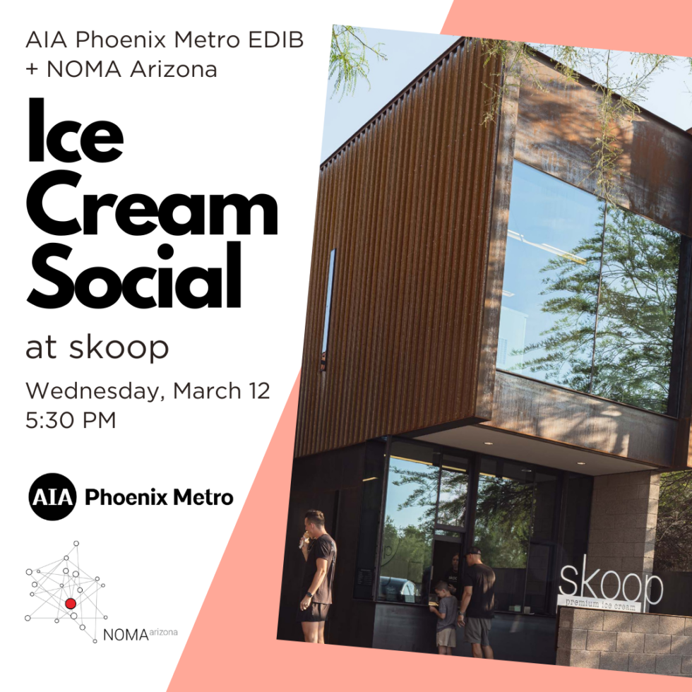 Ice Cream Social with AIA Phoenix Metro - NOMA AZ